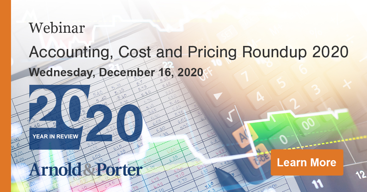 Accounting, Cost and Pricing Roundup 2020 | Arnold & Porter