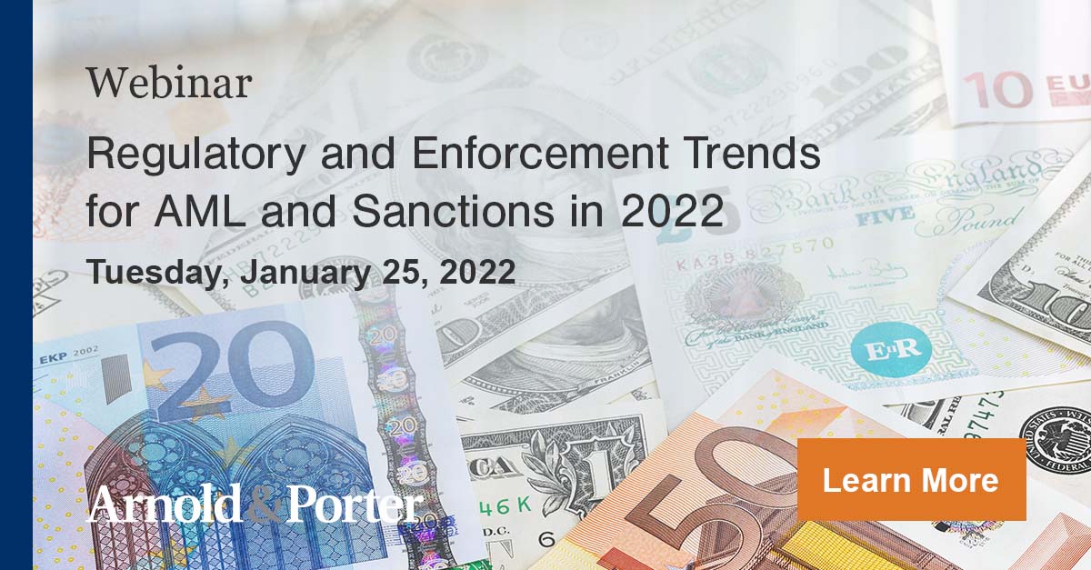 Regulatory and Enforcement Trends for AML and Sanctions in 2022 ...