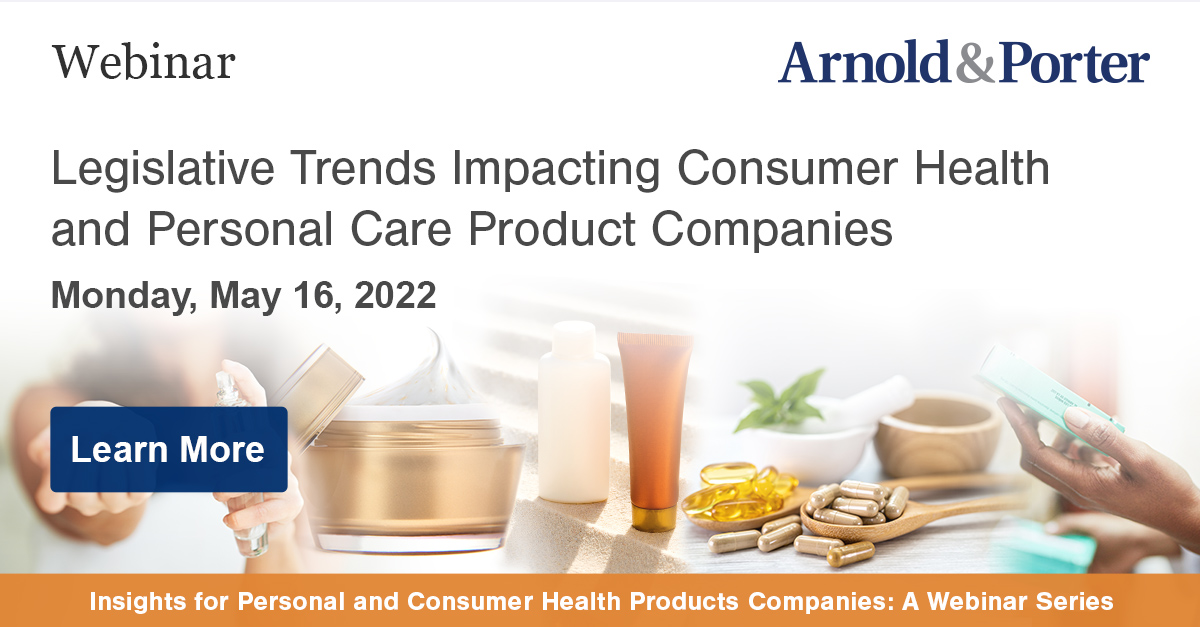 Legislative Trends Impacting Consumer Health and Personal Care Product ...