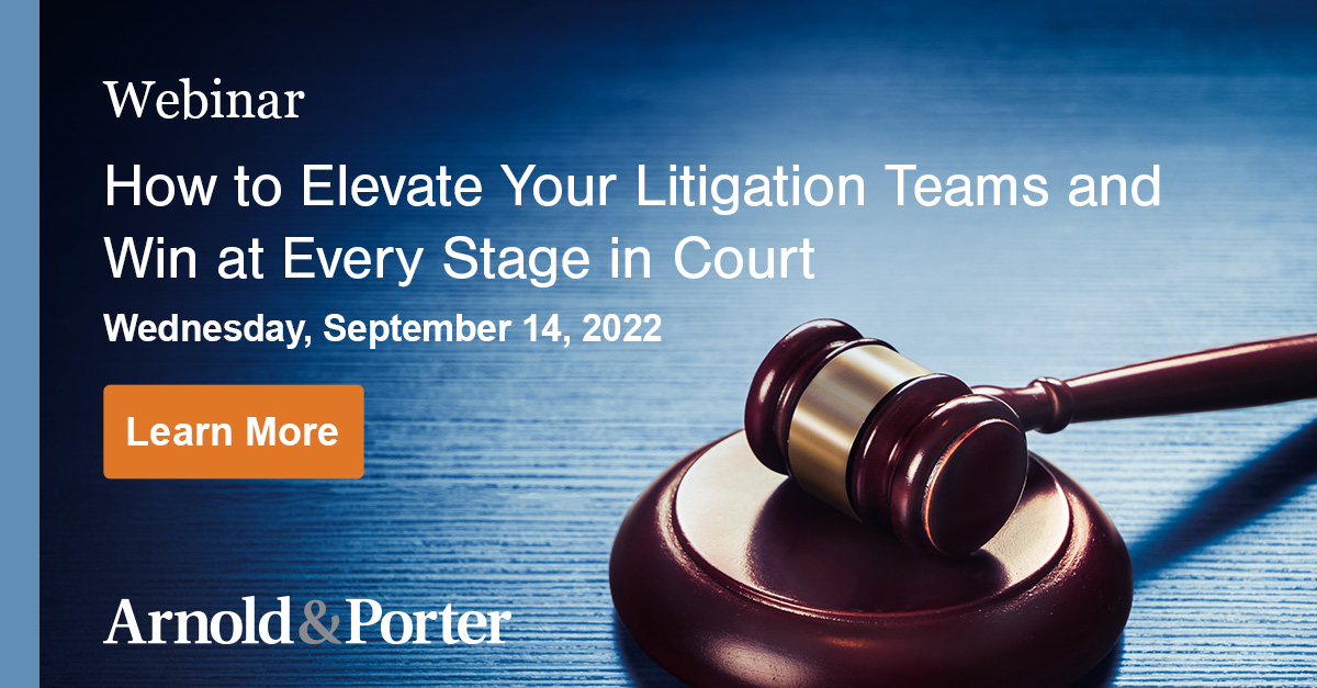 How to Elevate Your Litigation Teams and Win at Every Stage in Court ...