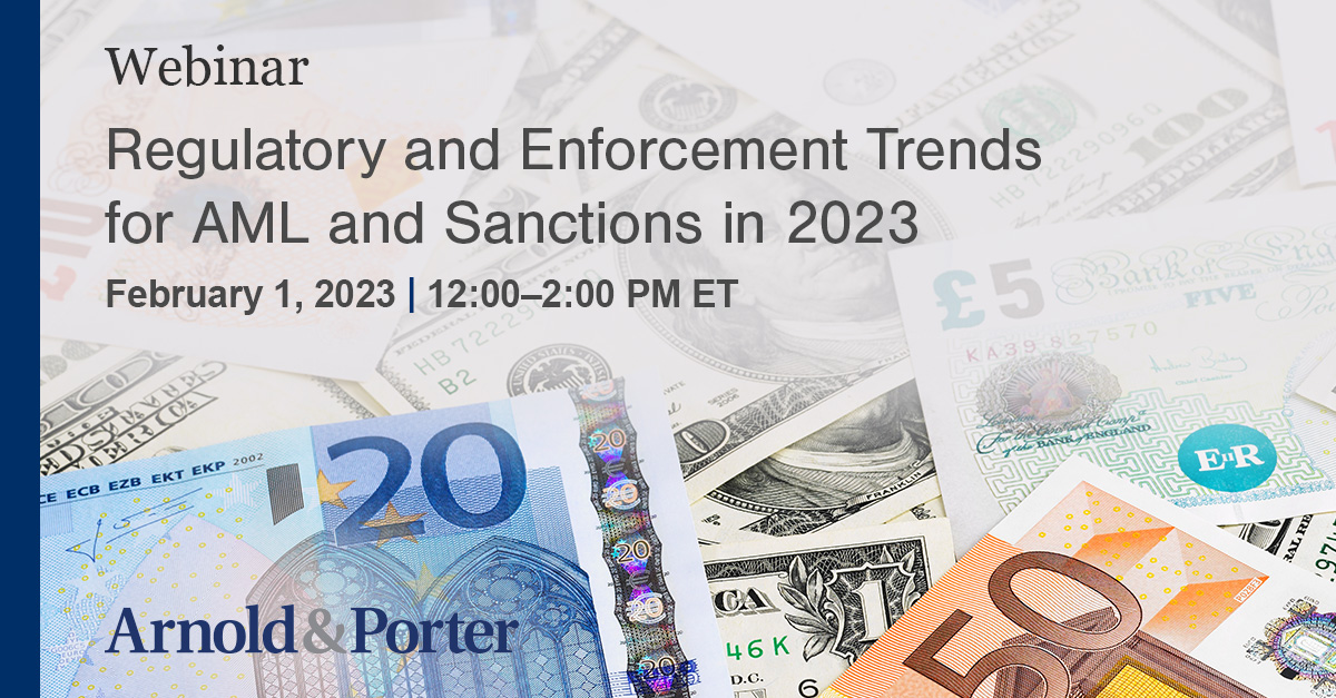Regulatory and Enforcement Trends for AML and Sanctions in 2023 ...