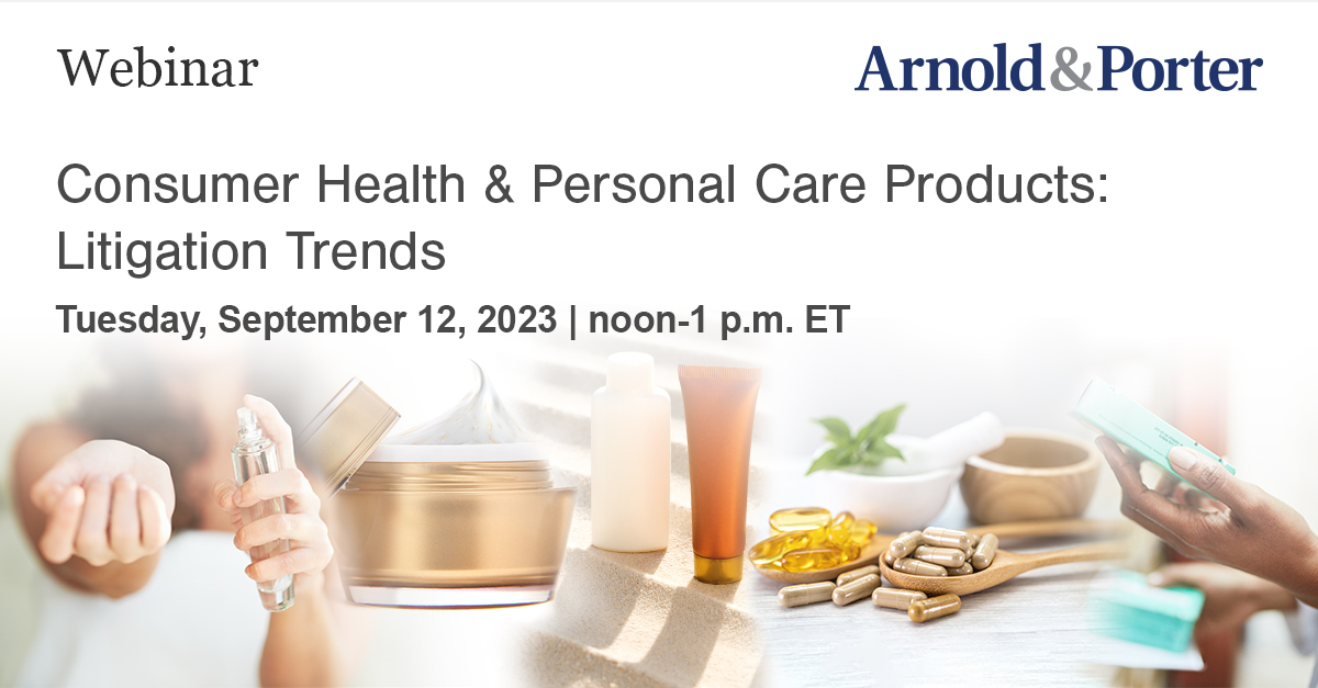 Consumer Health & Personal Care Products: Litigation Trends | Arnold ...