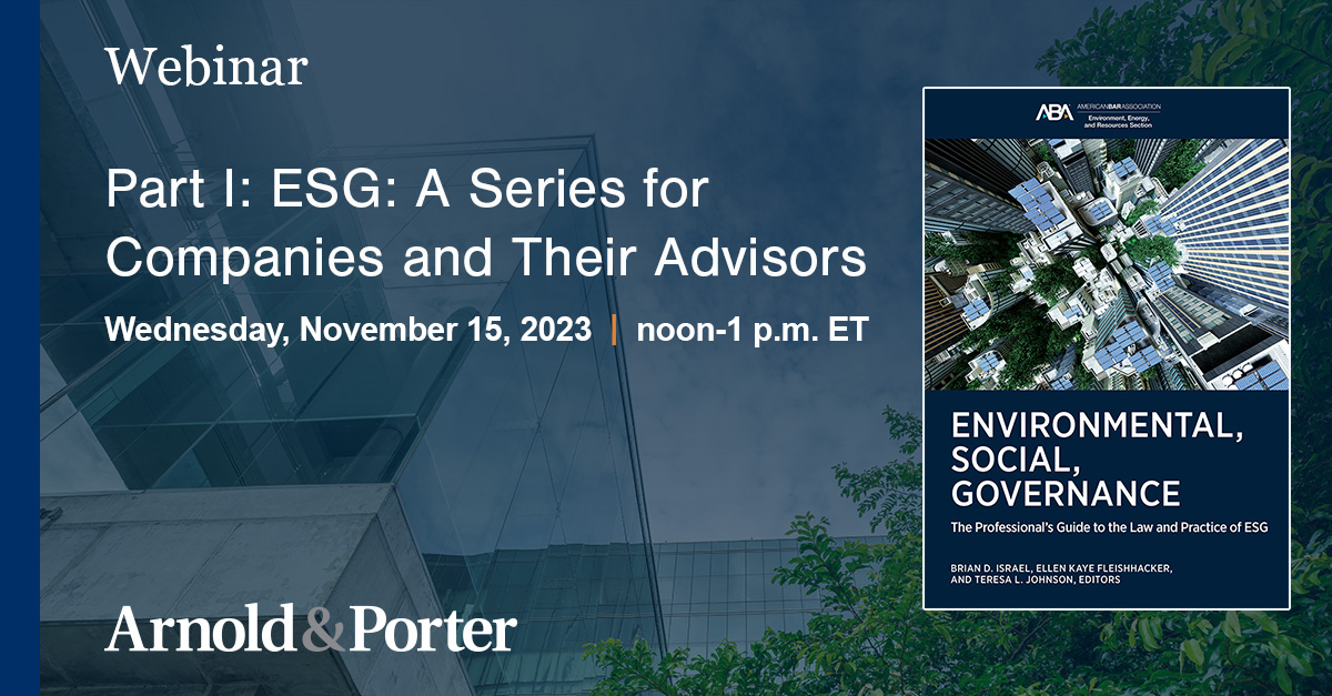 ESG Series: Part I: An Overview for Legal Professionals | Arnold & Porter