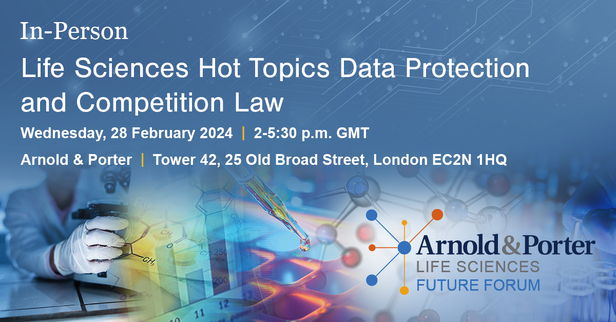Life Sciences Hot Topics Data Protection and Competition Law | Arnold ...