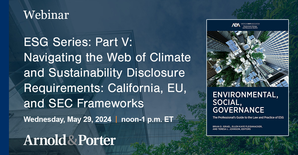 ESG Series: Part V: Navigating the Web of Climate and Sustainability Disclosure Requirements ...