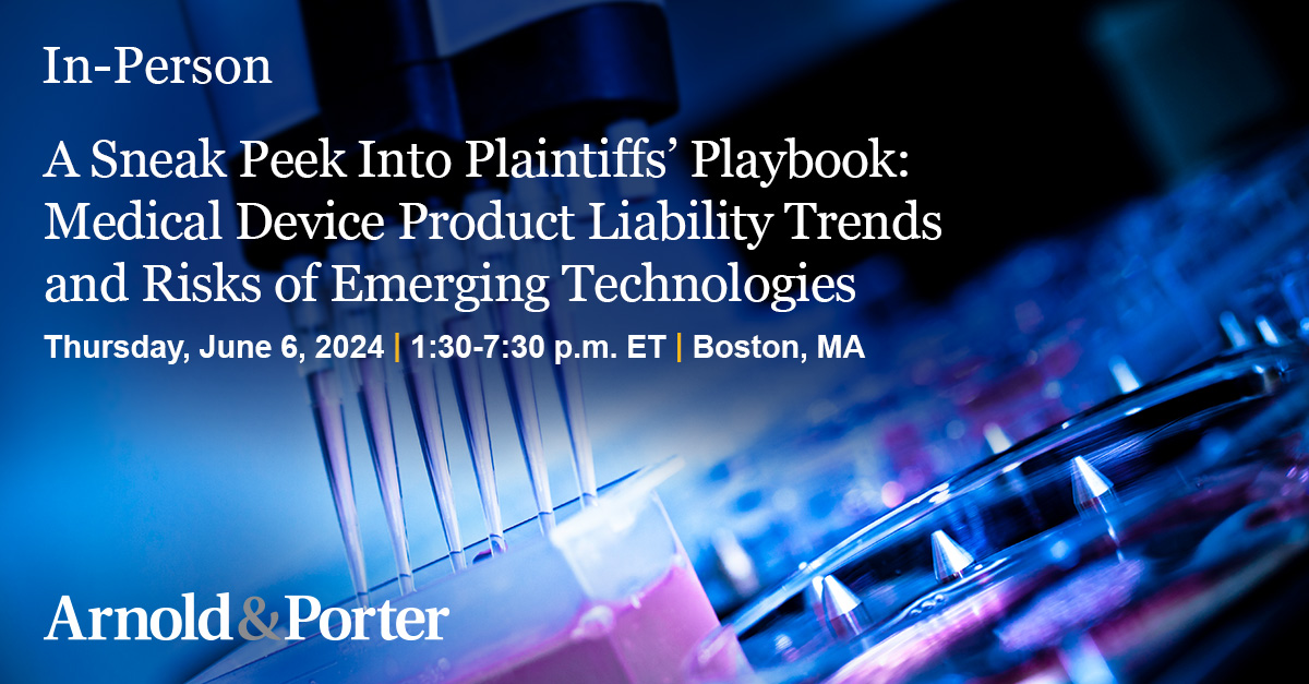 A Sneak Peek Into Plaintiffs’ Playbook: Medical Device Product ...