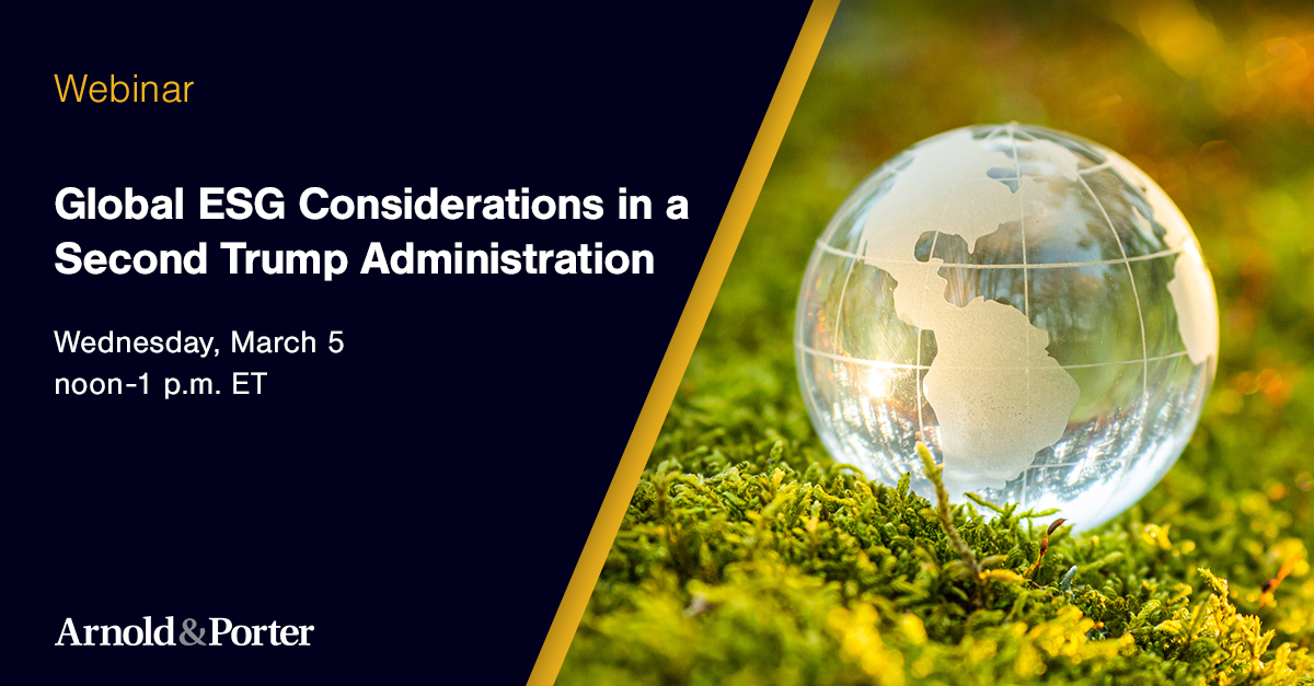 Global ESG Considerations in a Second Trump Administration | Arnold ...