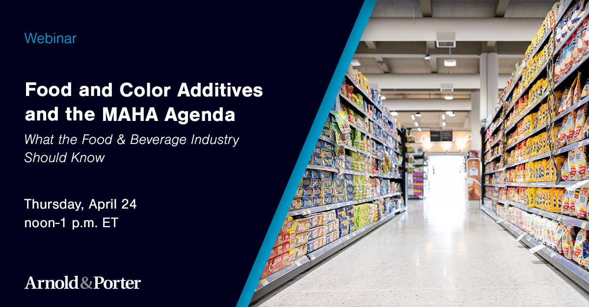 Food and Color Additives and the MAHA Agenda: What the Food & Beverage ...