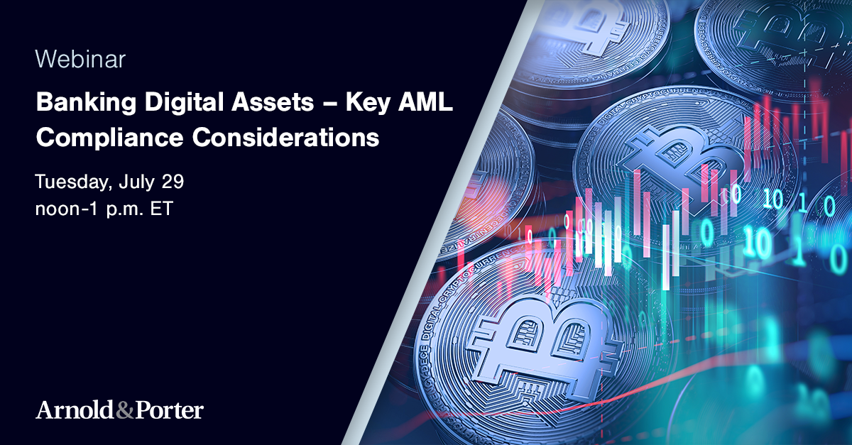 Banking Digital Assets – Key AML Compliance Considerations | Arnold ...