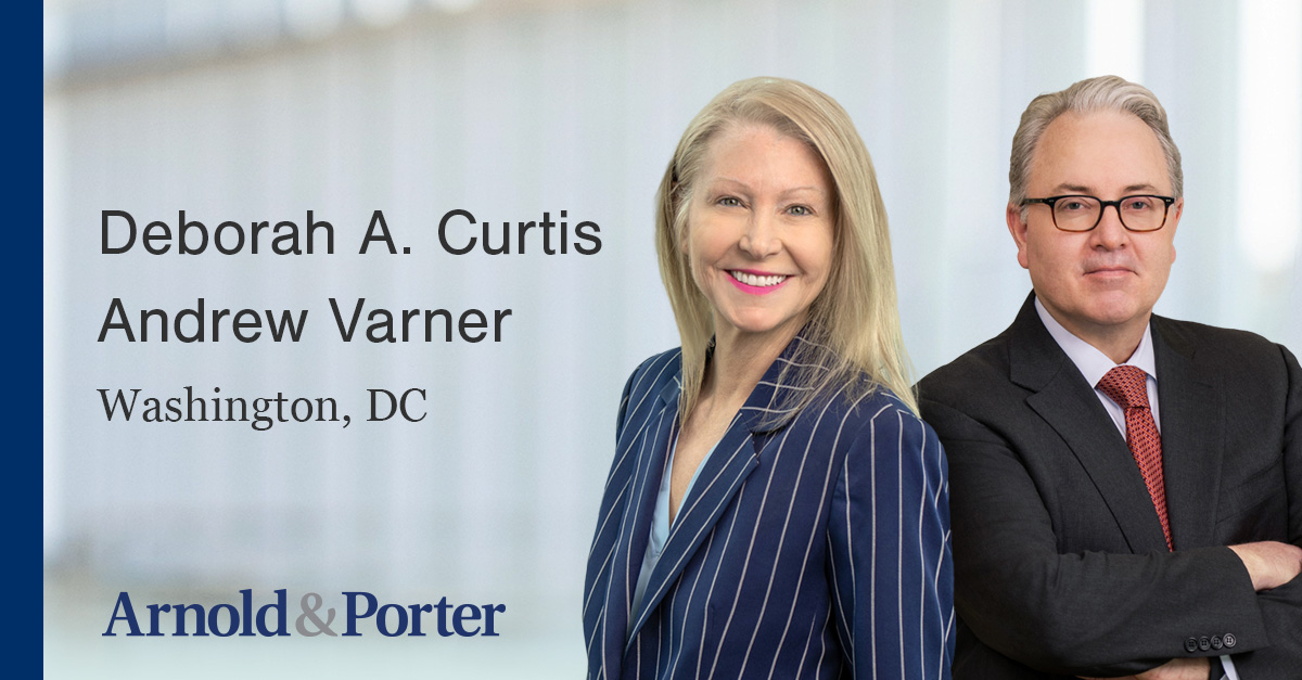 Curtis and Varner Share Thoughts on DOJ’s New M&A Disclosure Policy | Media Mentions | Arnold ...